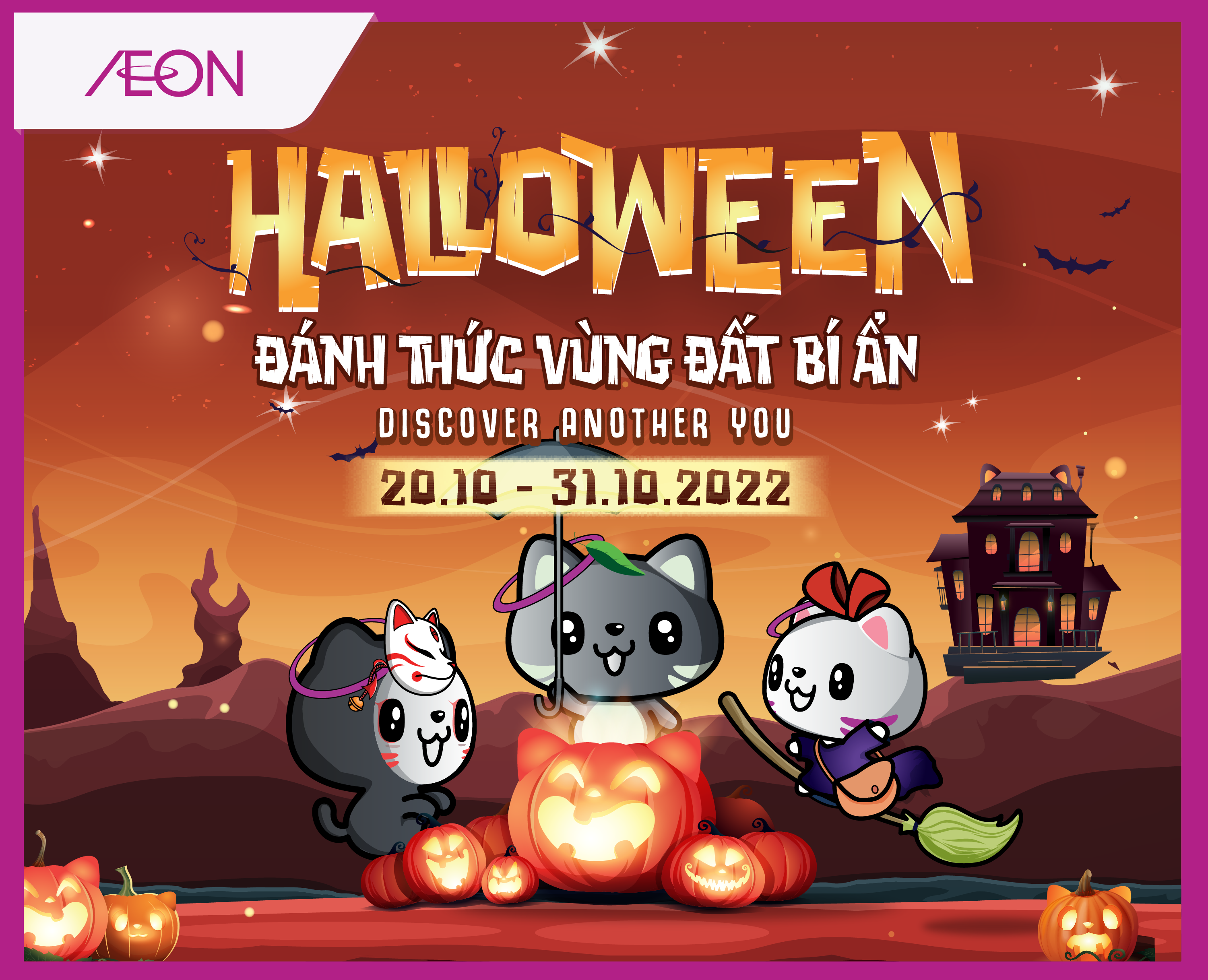 HALLOWEEN - ĐÁNH THỨC VÙNG ĐẤT BÍ ẨN - AEON Việt Nam
