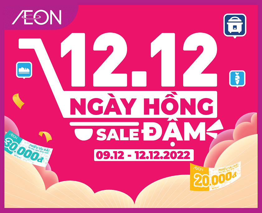 NGÀY HỒNG SALE ĐẬM 12.12 - AEON Việt Nam
