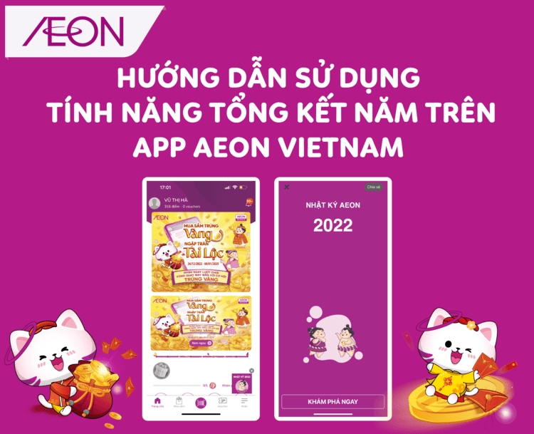 HƯỚNG DẪN SỬ DỤNG TÍNH NĂNG TỔNG KẾT NĂM TRÊN APP AEON VIỆT NAM - AEON ...