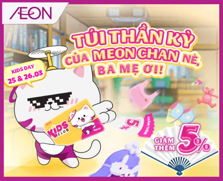 TÚI THẦN KỲ CỦA MEONCHAN - AEON Việt Nam
